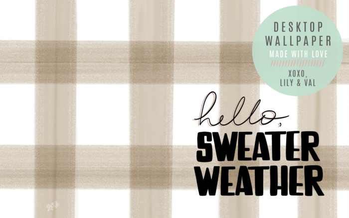 October's "Hello Sweater Weather" FREE Desktop Download - Lily & Val Living